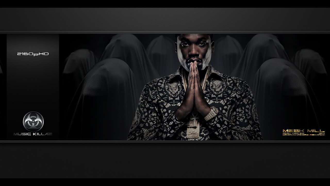 Meek Mill - Pray For Em (DC4) [Original Track HQ-2160pᴴᴰ] + Lyrics YT ...