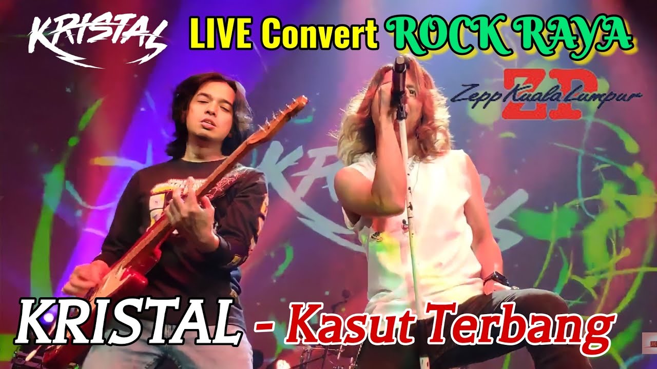 KRISTAL - Kasut Terbang || Live Konsert Rock Raya At Zepp Kuala Lumpur ...