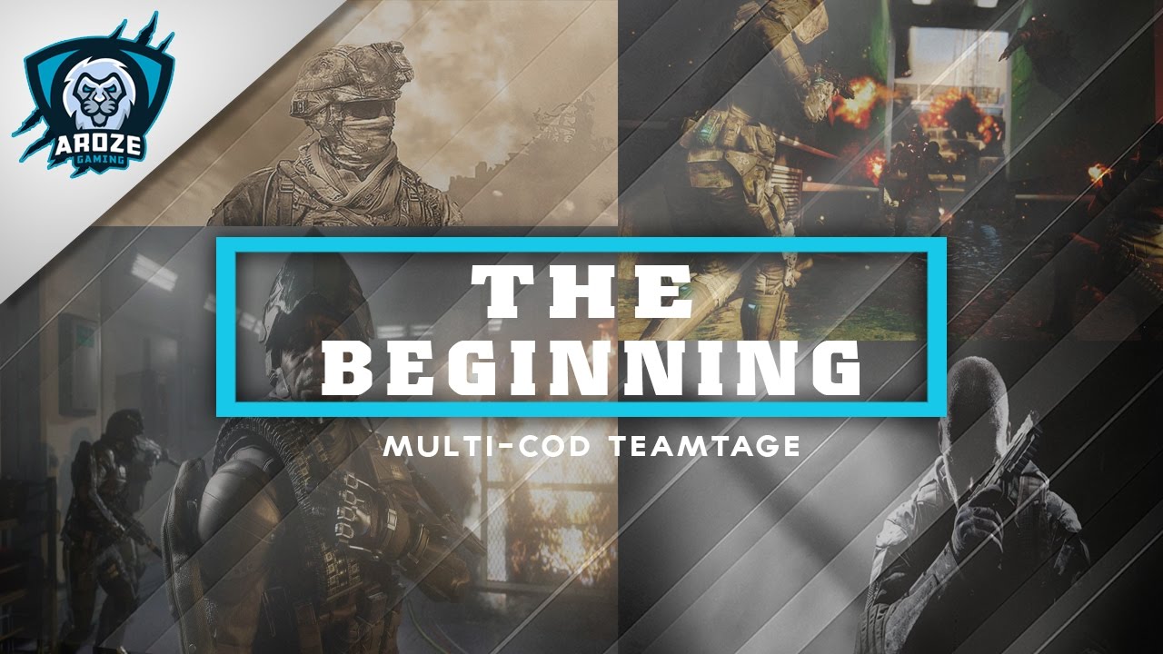 "The Beginning" Aroze Gaming Teamtage Multi-COD - YouTube