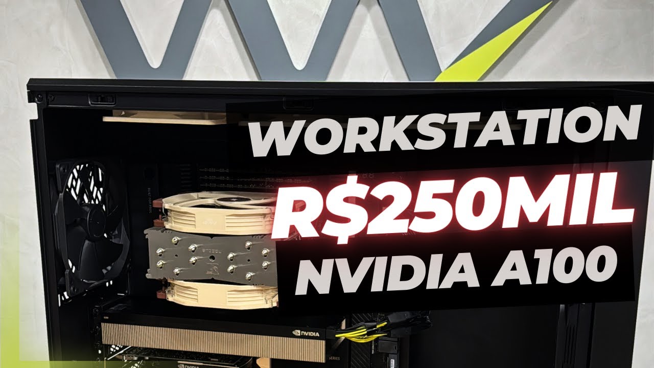 WorkStation de R$250 mil montada pela WAZ com a PLACA DE VÍDEO mais cara do mundo a NVIDIA A100 ...