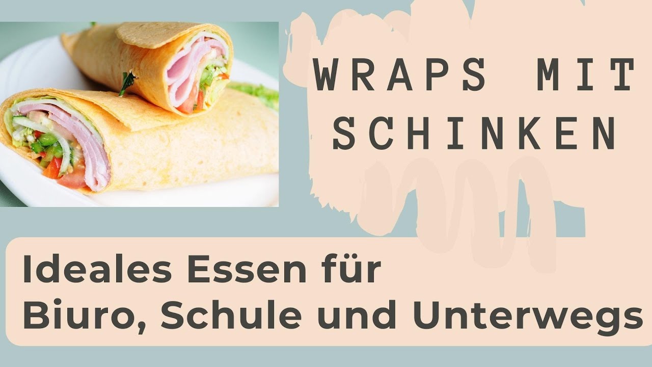 Wraps mit Schinken und Salat | Schinken Wraps | Gefüllte Wraps kalt ...