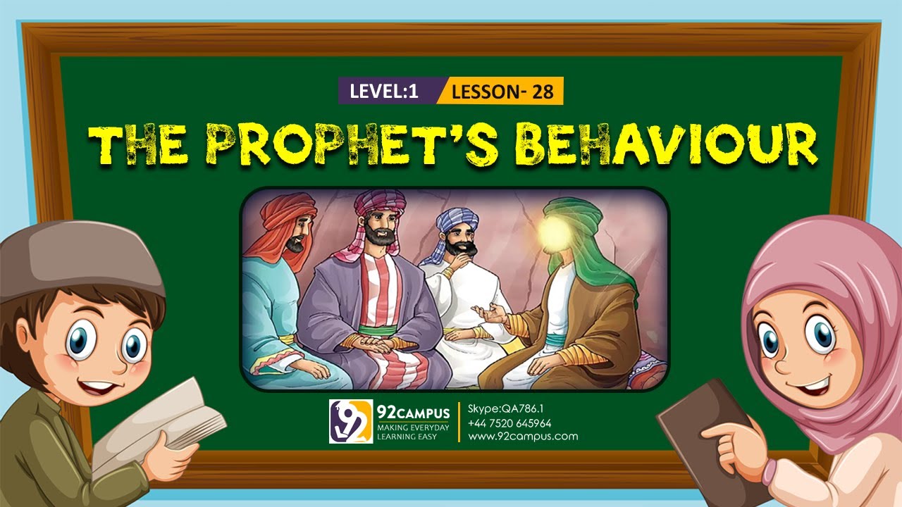 The Prophet's Behavior || Basic Islamic Course For Kids || #92Campus ...
