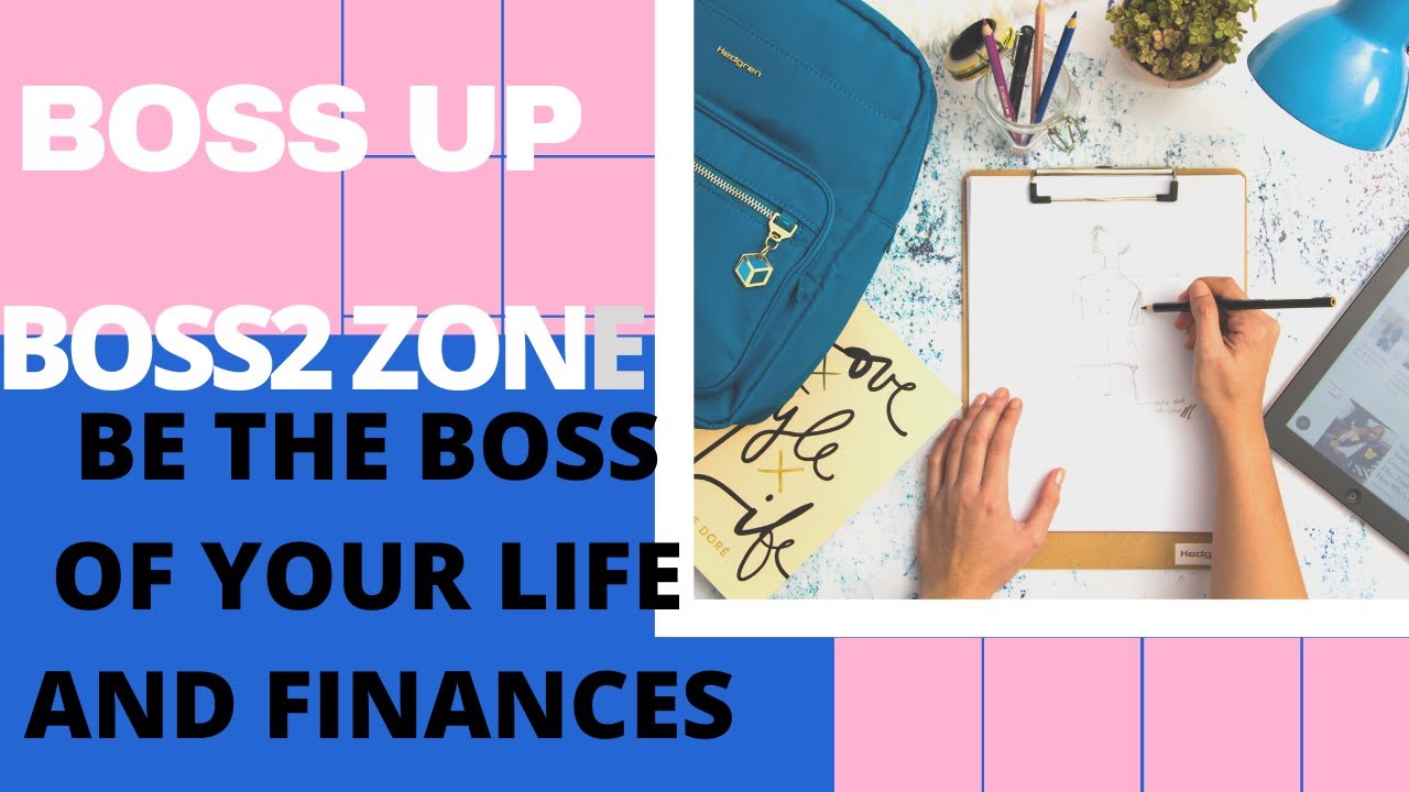 HOW TO BECOME A BOSS( THE BOSS MINDSET)BOSS OF YOUR LIFE AND FINANCES ...