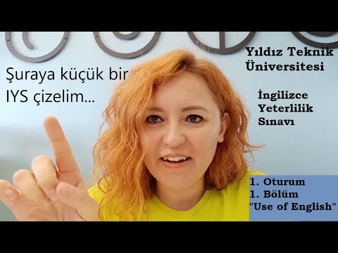 Yıldız Teknik Üniversitesi İngilizce Yeterlilik Sınavı (İYS) Örnek Sınav Çözümü I 1. Oturum 1. Bölüm