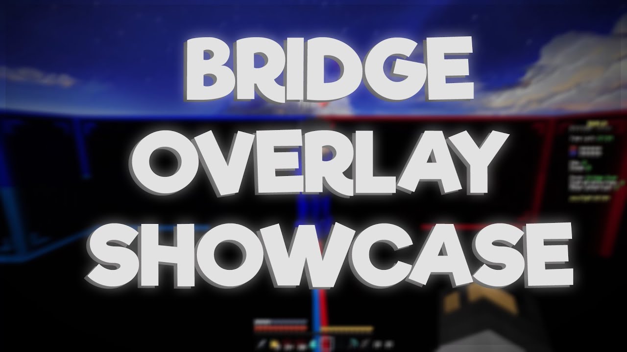 Bridge Overlay's Bundel Showcase - YouTube