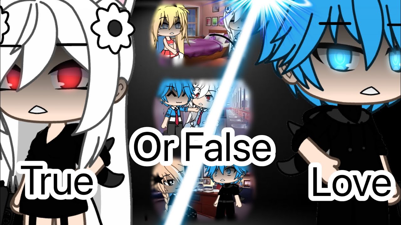 // 🔪🖤True Or False Love🖤🔪 // 🤍épisode 2🤍 // ☁️série gacha life☁️ ...