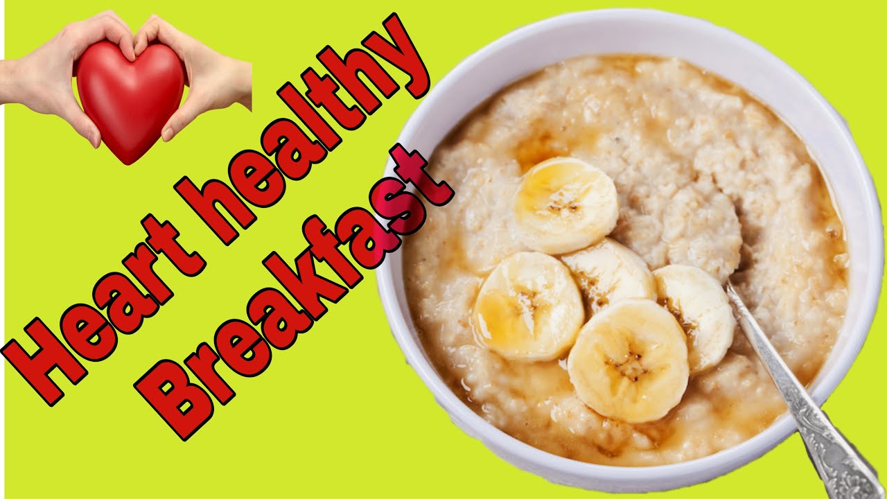 Eat This Every Morning Breakfast For Healthy Heart Cholesterols eat-this-every-morning-breakfast-for-healthy-heart-cholesterols