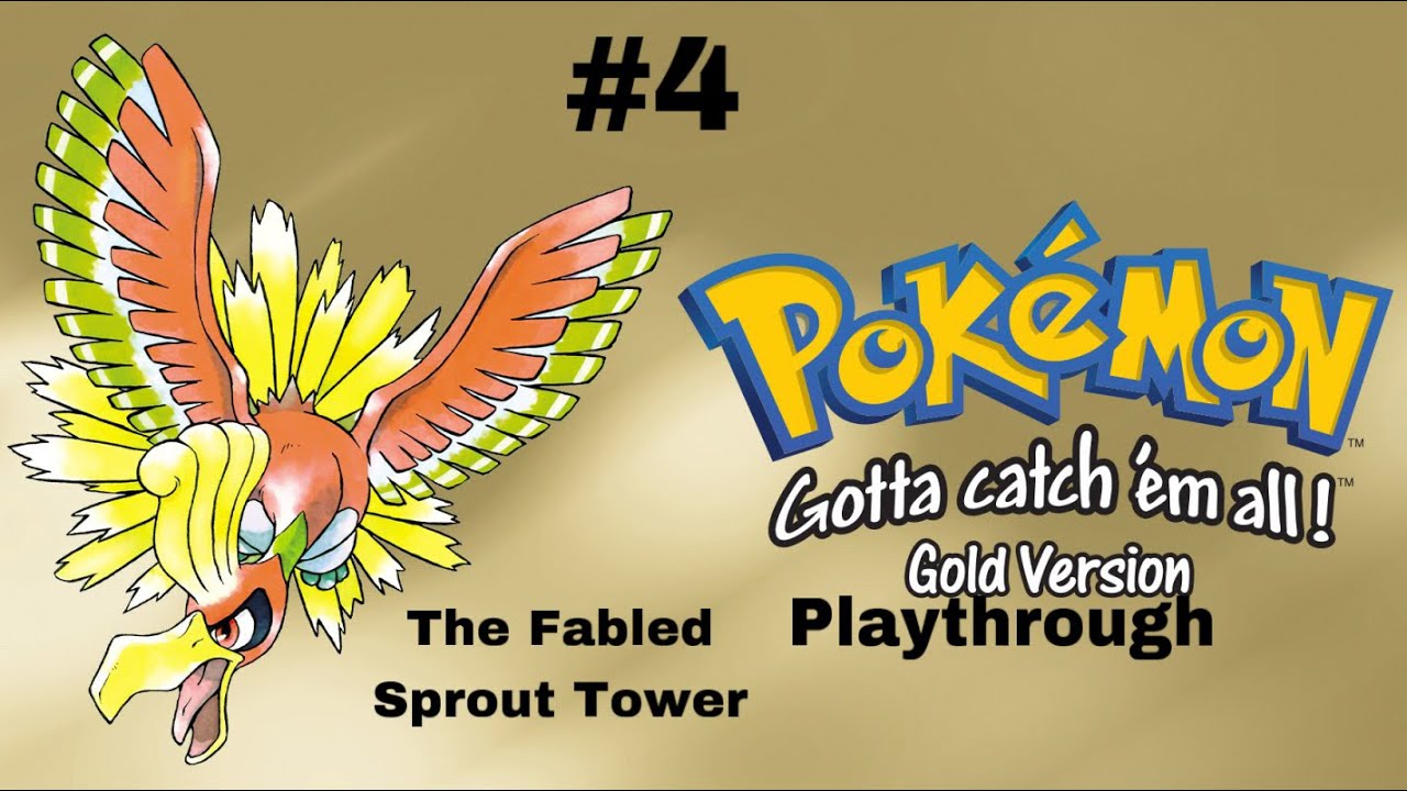 Pokémon Gold Playthrough #4: The Fabled Sprout Tower - YouTube