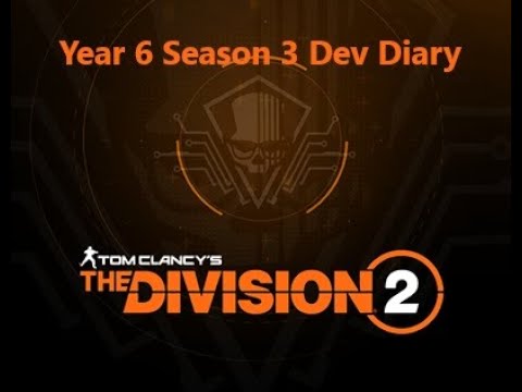 The Division 2： Year 6 Season 3 Dev Diary - YouTube