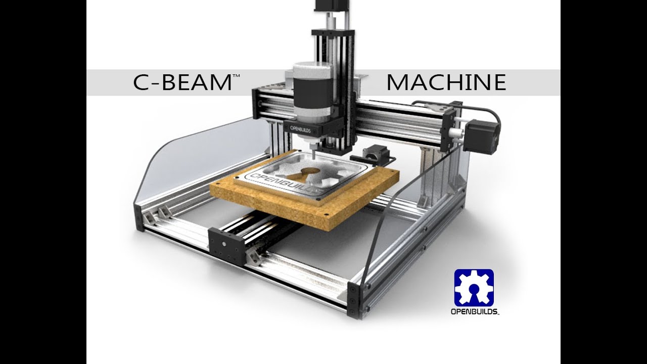 OpenBuilds® C-Beam™ Machine Build - YouTube