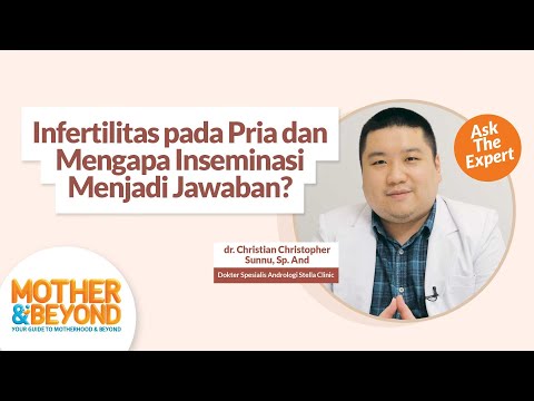 Ask The Expert: Infertilitas pada Pria dan Mengapa Inseminasi Menjadi Jawaban?