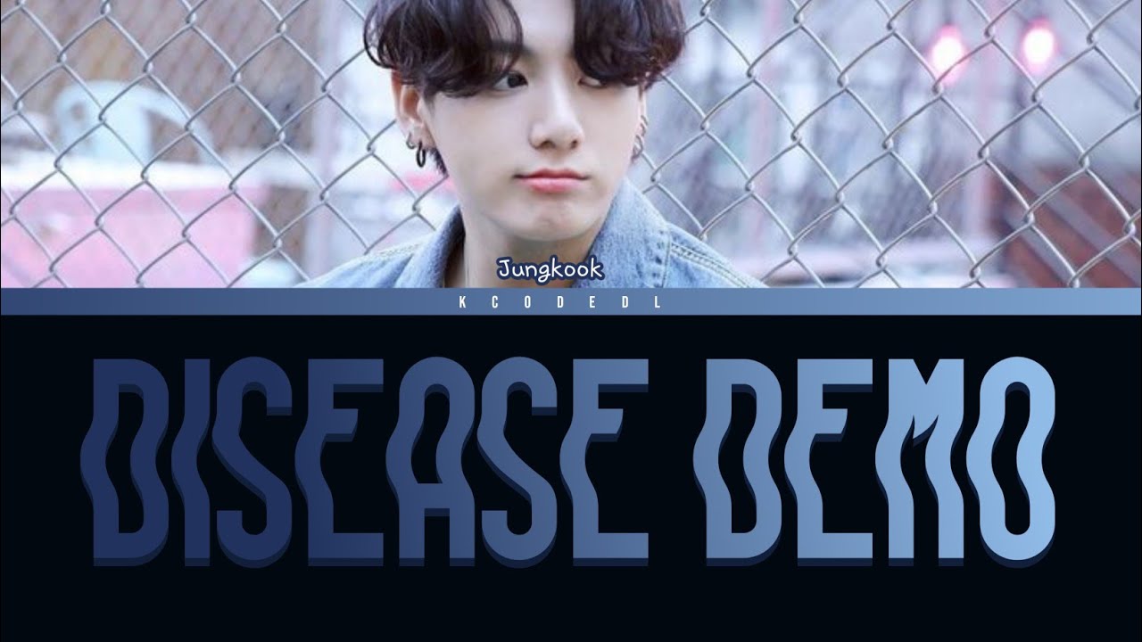 [BRIDGE] BTS (Jungkook) 'Disease' (Demo Ver.) Lyrics (Color Coded ...