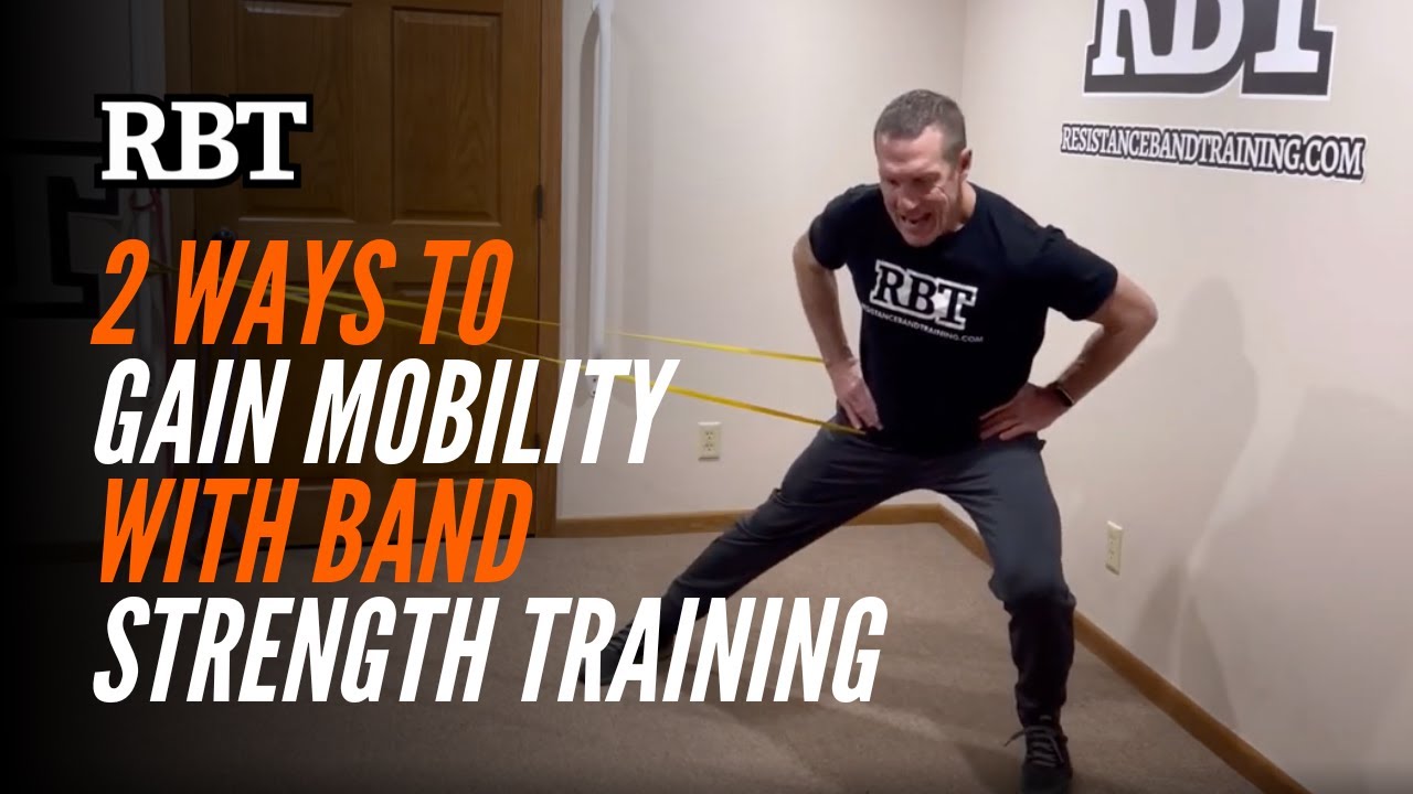 2 Ways to Gain Mobility with Band Strength Training - YouTube