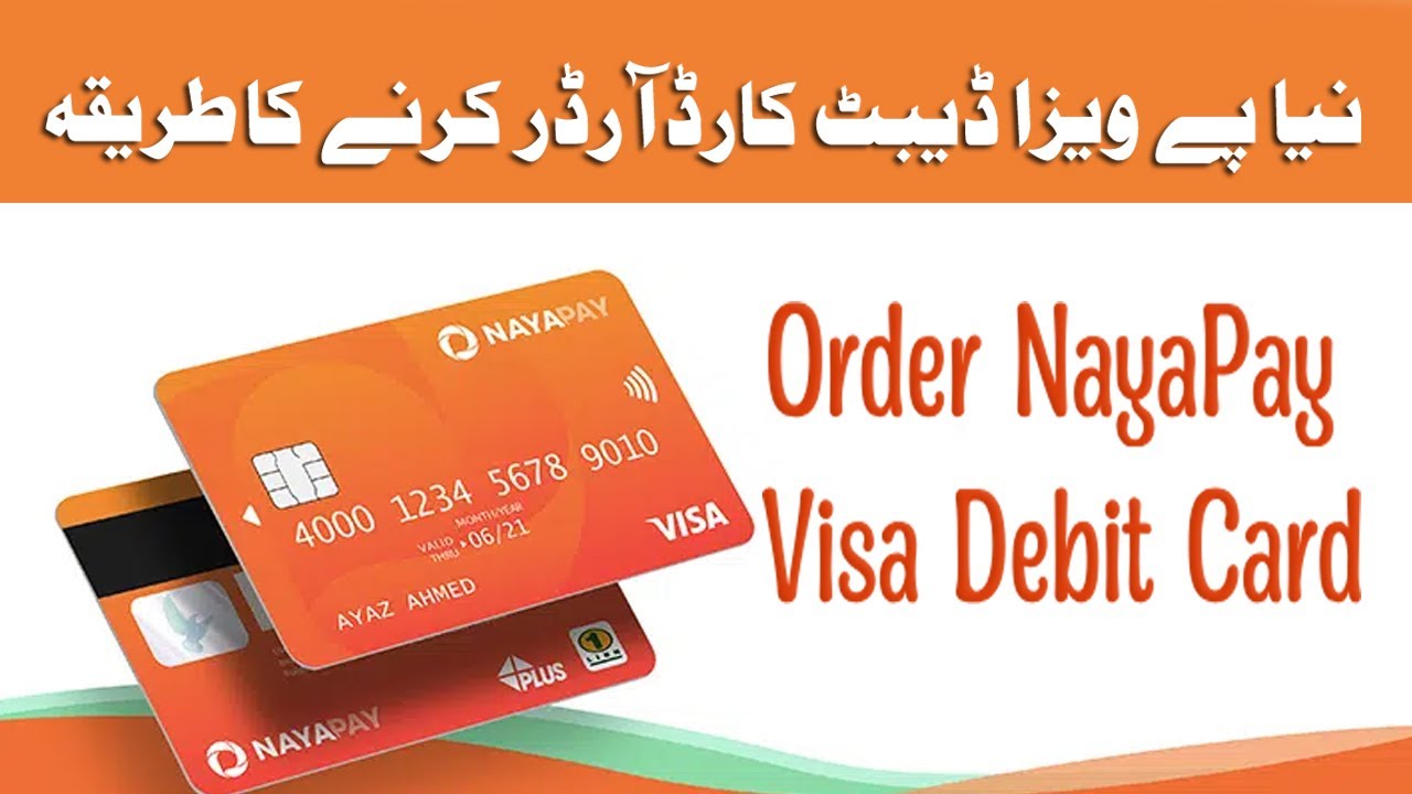 How To Order NayaPay Visa Debit Card - NayaPay ATM Card Order - YouTube