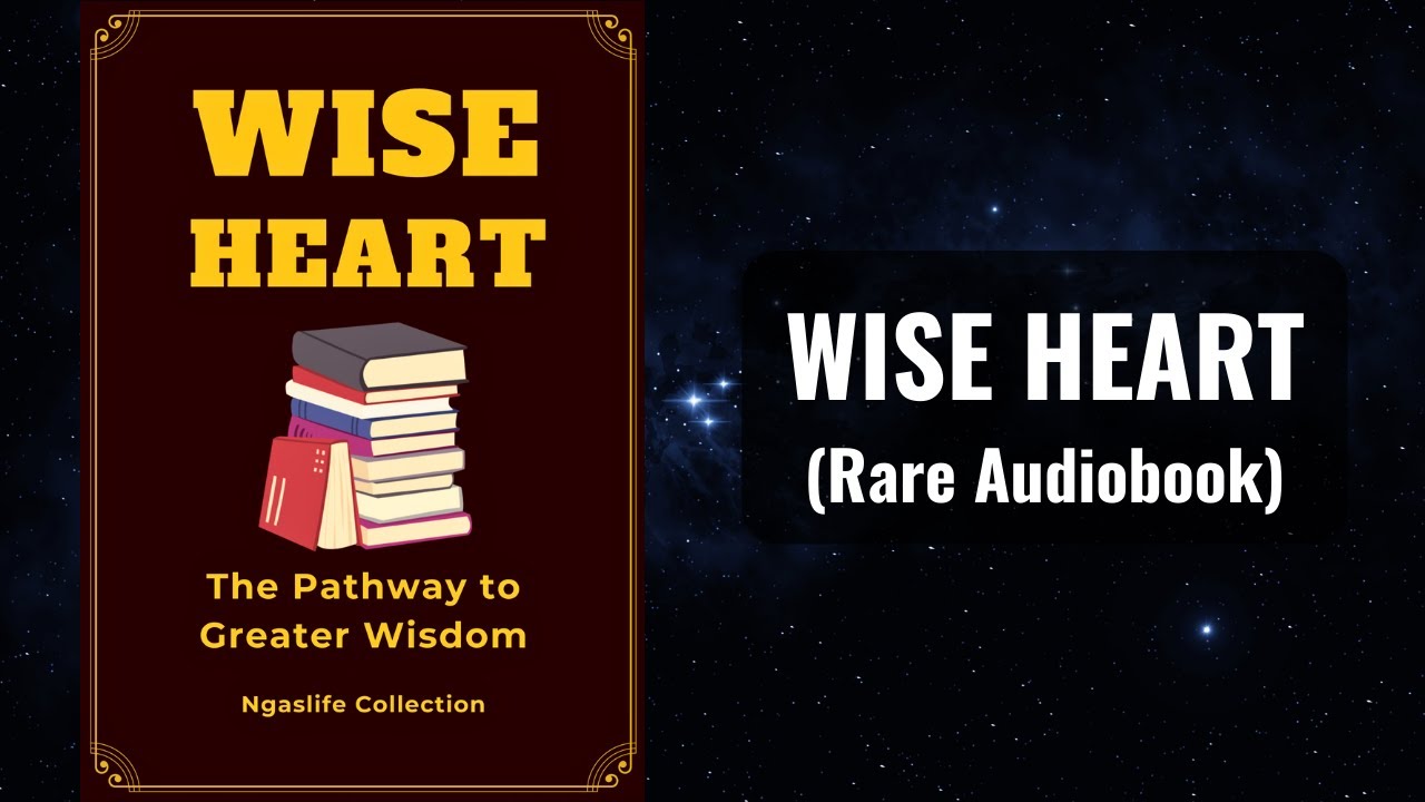 Wise Heart - The Pathway to Greater Wisdom Audiobook - YouTube
