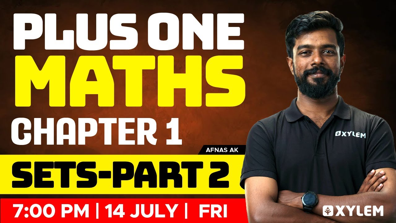 Plus one Maths | Chapter 1 - Sets / Part 2 | Xylem Plus One - YouTube