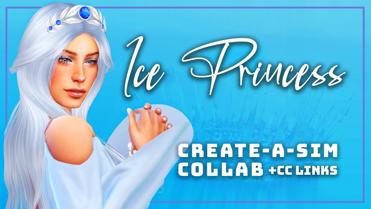Ice Princess CAS | Sims 4 Create A Sim | Winter Themed Sim + CC Links ...