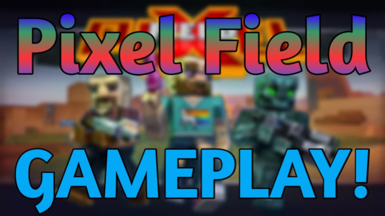 Pixel Field - Gameplay (5+ Likes = New Series!) - YouTube