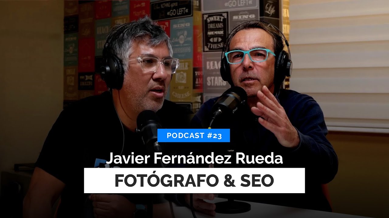 📸🎙️ Fotografía y SEO: El equilibrio perfecto con Javier Fernández Rueda ...