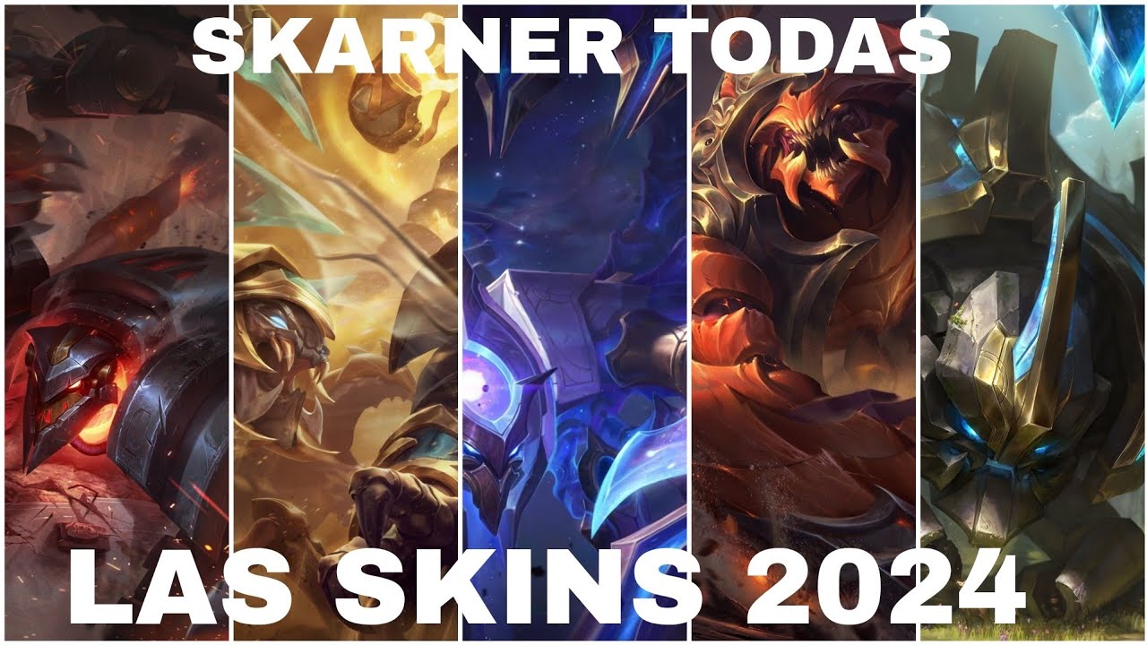 Todas las Skins Skarner 2024 - REWORK SKARNER | League of Legends - YouTube