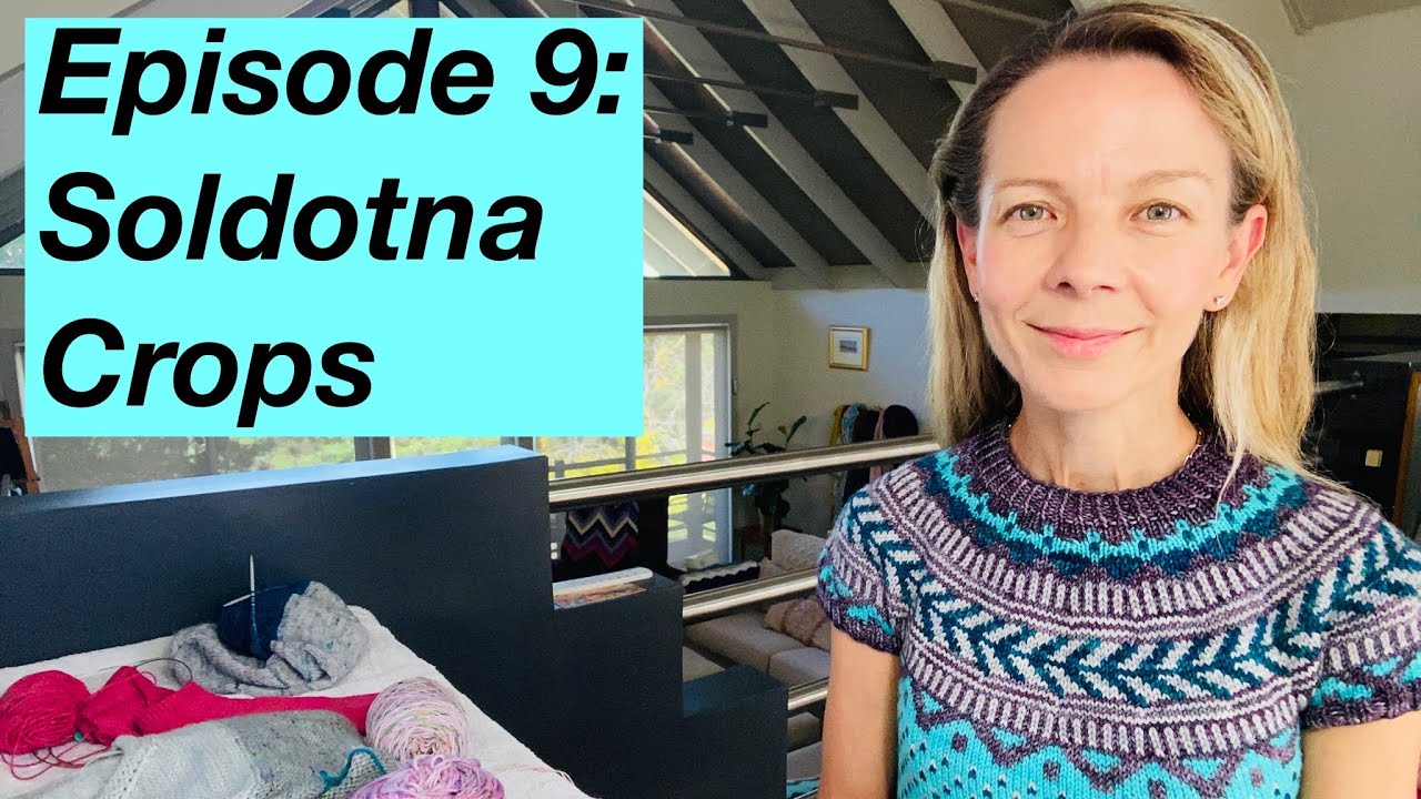 Episode 9: Mostly Knitting Podcast - Soldotna Crop by Caitlin Hunter ...