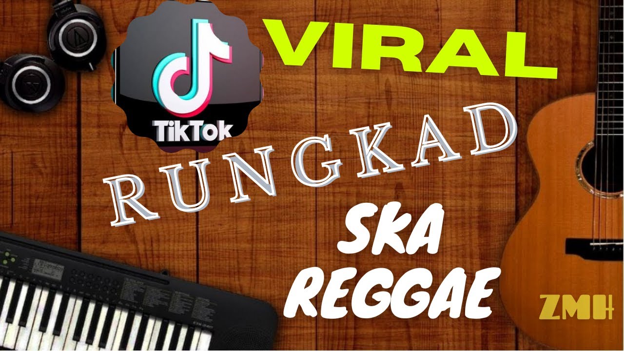RUNGKAD - SKA REGGAE VIRAL TIKTOK ( LIRIK ) #rungkad #reggae #viral # ...