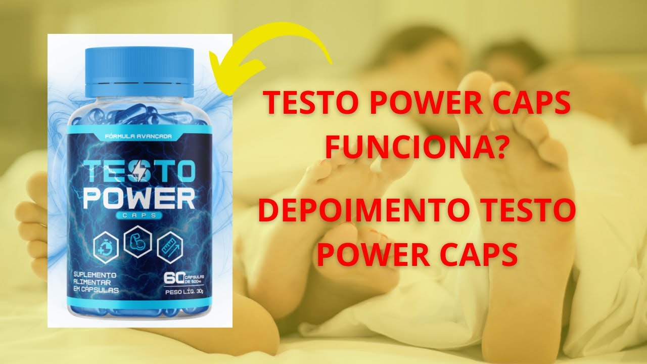 TESTO POWER CAPS DEPOIMENTO - TESTO POWER CAPS FUNCIONA? A VERDADE ...
