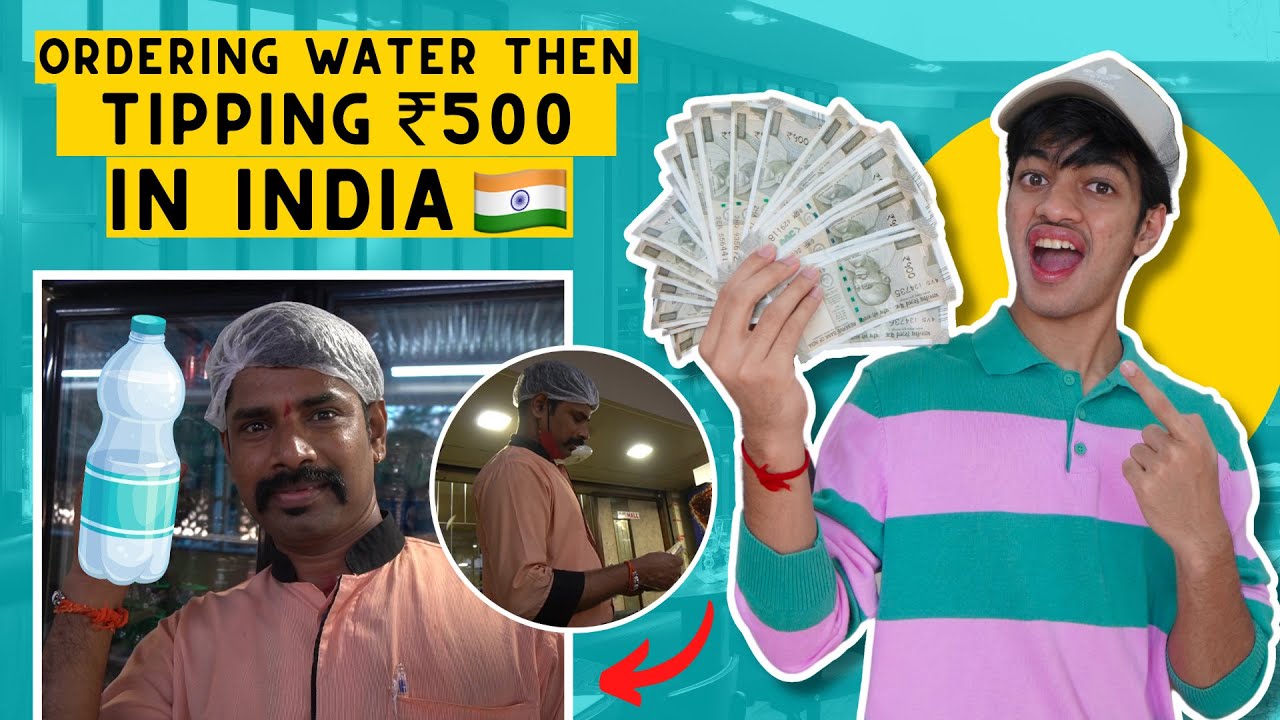 Ordering Water Then Tipping Rs 500 - YouTube