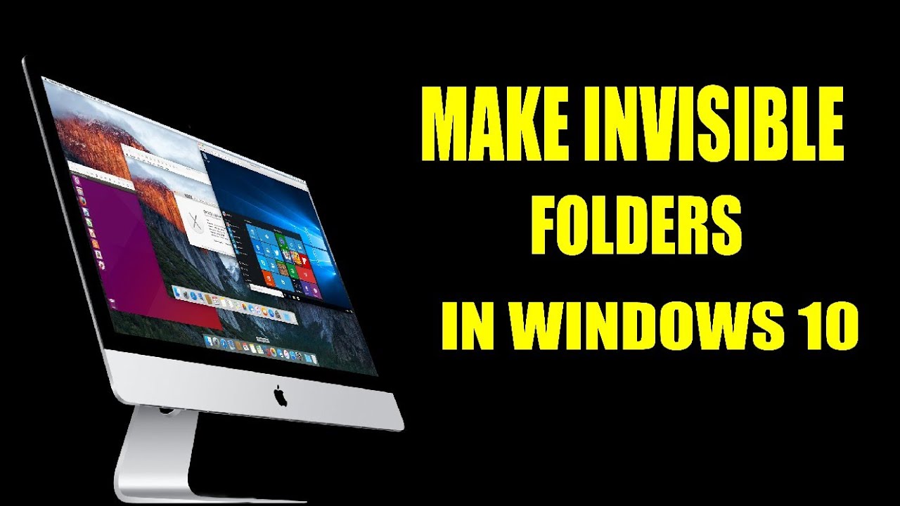 Make Invisible Folders In Windows 10 YouTube make-invisible-folders-in-windows-10-youtube