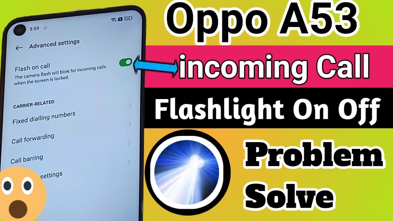 Oppo A53 incoming call flashlight on Off problem - YouTube