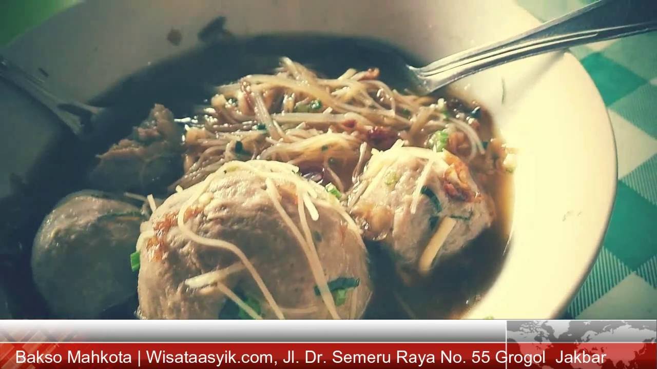Bakso Mahkota Nikmatnya Senikmat Cinta | Wisataasyik.com - YouTube