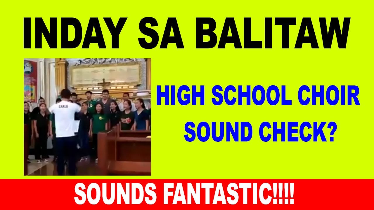 Inday Sa Balitaw choir sound check? what a fantastic performance ...