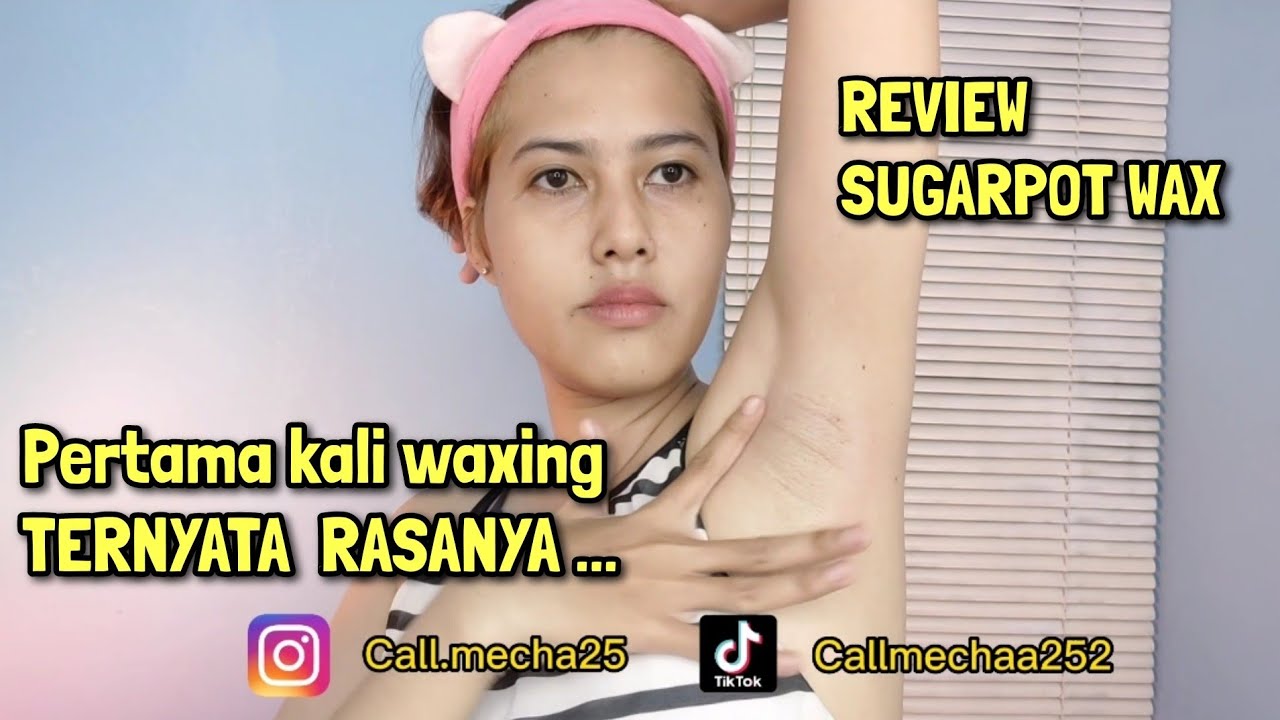 Pertama Kali Nyoba Waxing- Sugarpot wax - YouTube