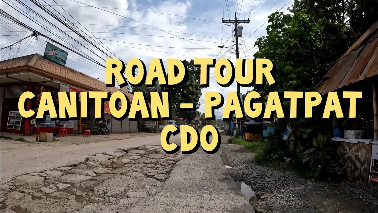 Road Tour - Canitoan to Pagatpat, Cagayan de Oro City - YouTube