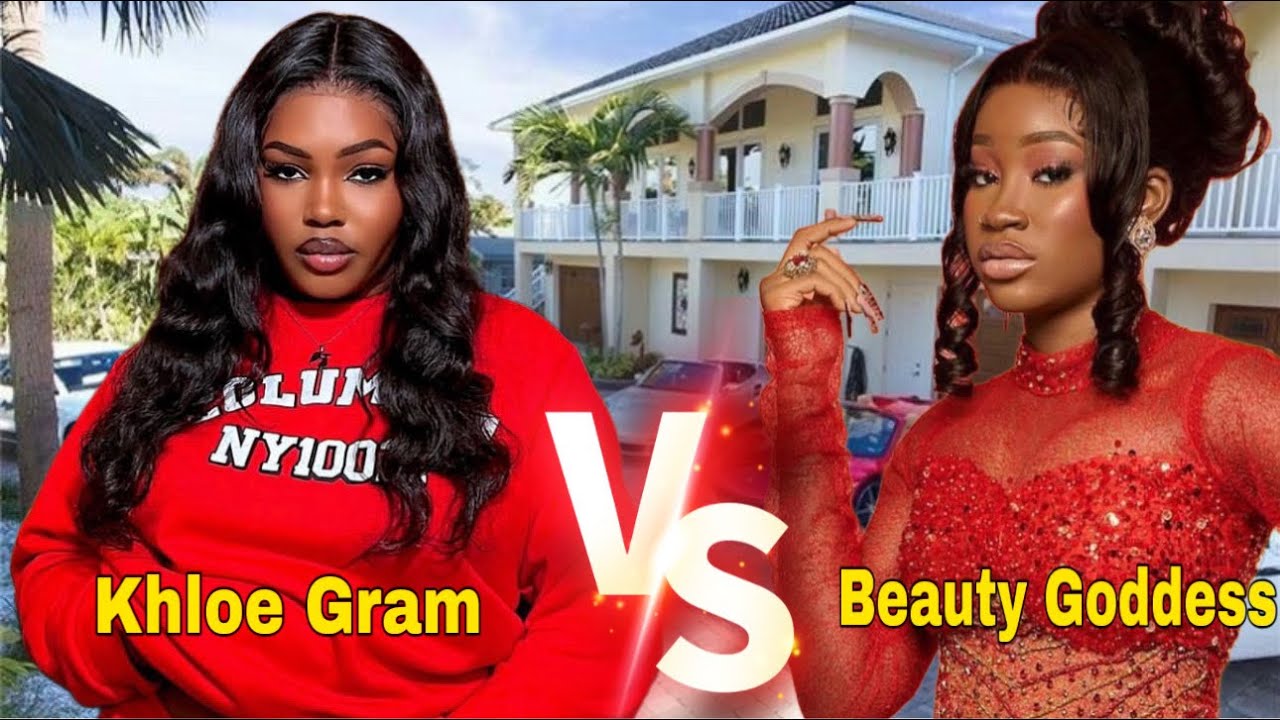 Beauty Goddess Vs Khloe Gram; Who Is Richer ? - YouTube