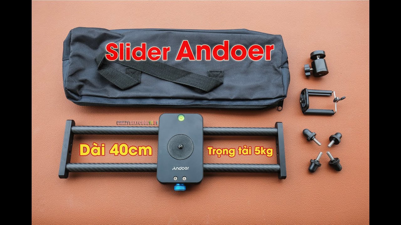 Trên tay slider Andoer 40cm, tải trọng 5kg, xài được cho điện thoại ...