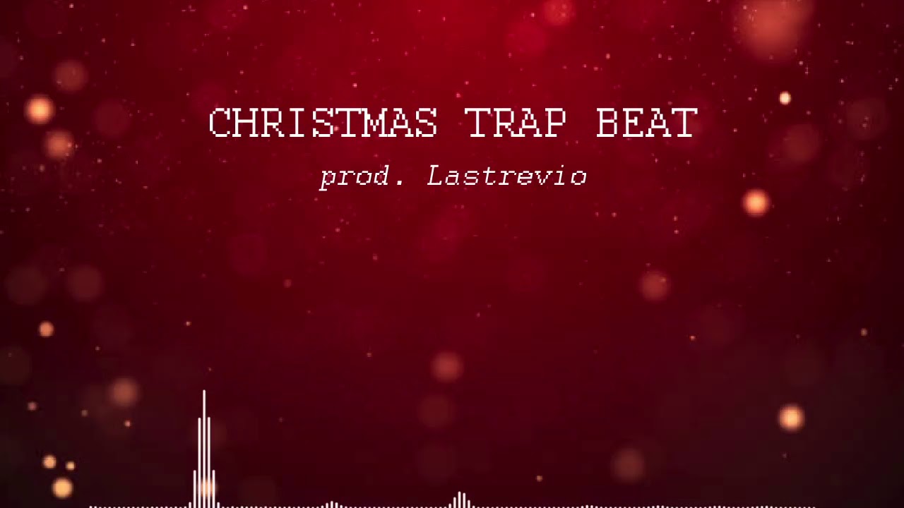 Christmas Trap Beat | JINGLE BELLS (prod. Lastrevio) [160-170 bpm ...
