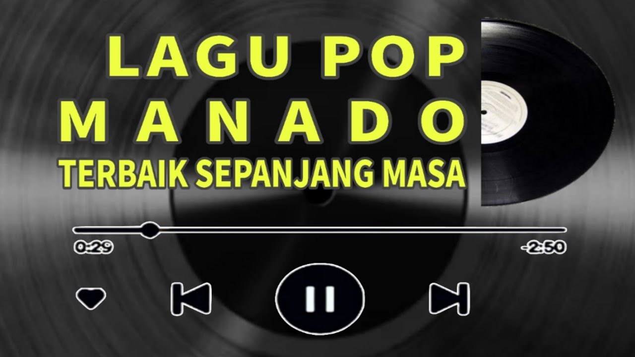 Lagu Pop Manado terbaik sepanjang masa - YouTube
