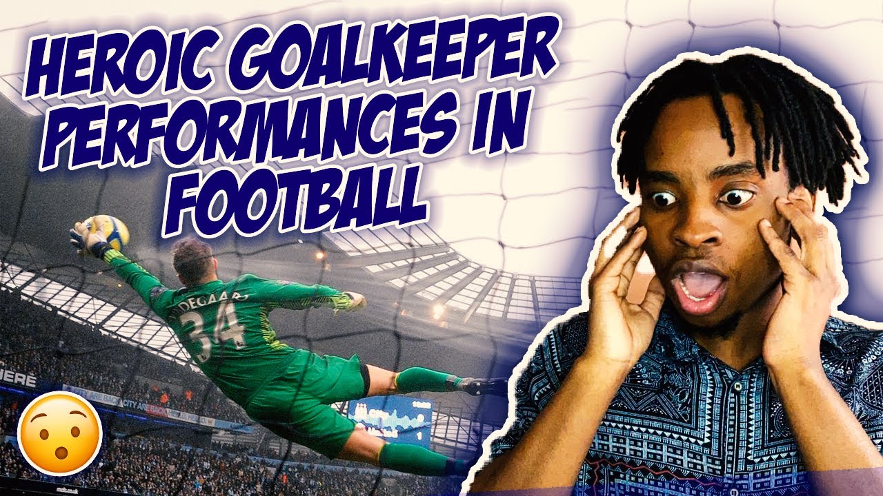 Legendary Goalkeeper Performances In Football | REACTION!! - YouTube