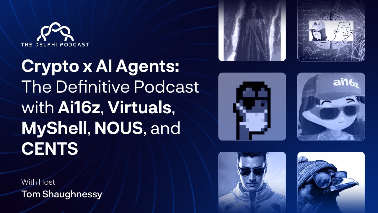 Crypto x AI Agents: The Definitive Podcast with Ai16z, Virtuals, MyShell, NOUS, and CENTS - YouTube