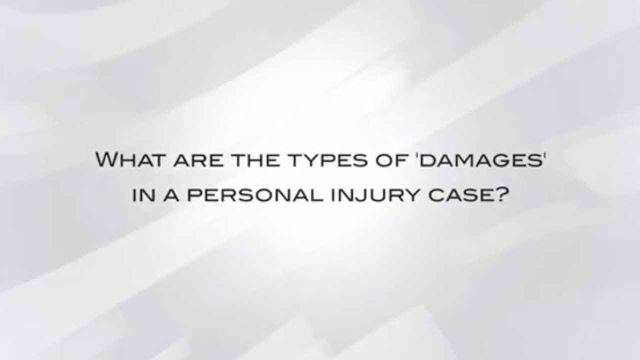 What Are The Types Of "Damages" In A Personal Injury Case? - YouTube