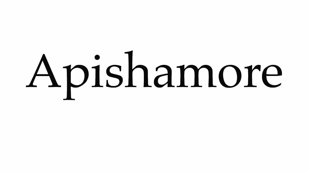 How to Pronounce Apishamore - YouTube