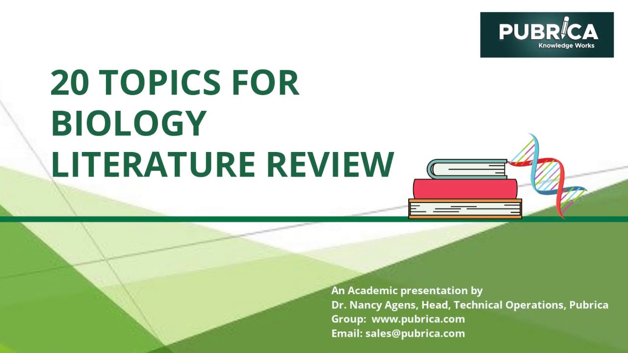 20 Topics for a Biology Literature Review – Pubrica - YouTube
