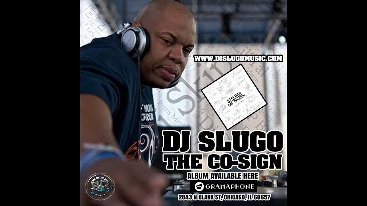 DJ Slugo - The Co-Sign (Album Release Party) - YouTube