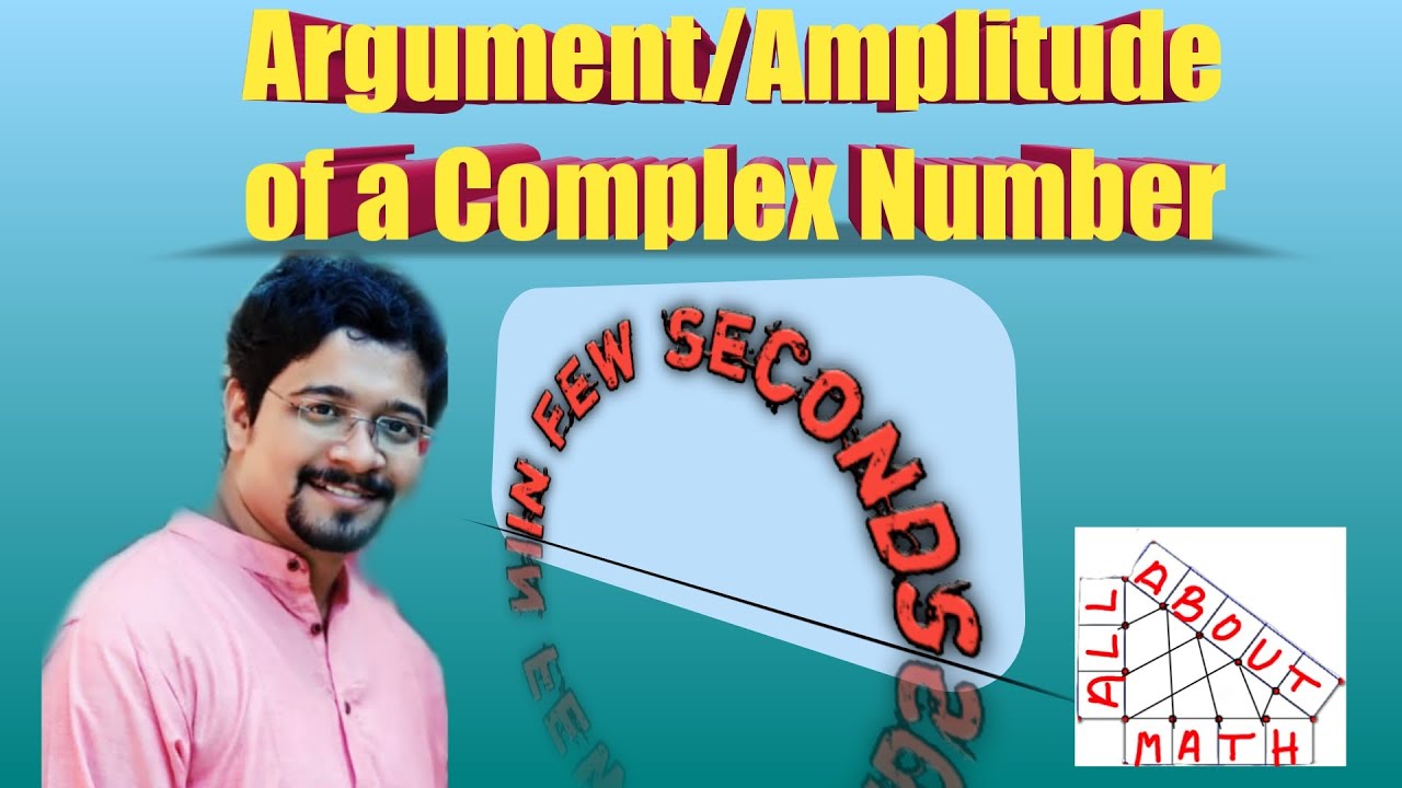 Argument/Amplitude of a Complex number| Concepts| Problem solving ...