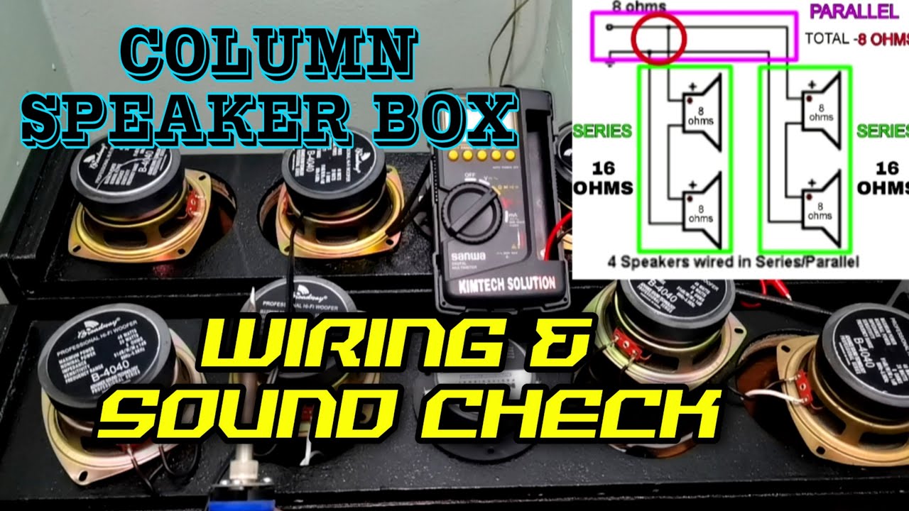 PART 2 | COLUMN SPEAKER BOX | WIRING | SOUND CHECK | KIMOYY TV - YouTube