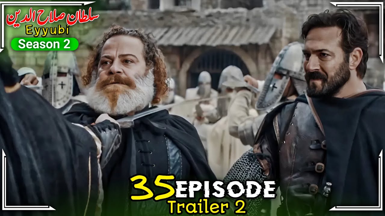Salahuddin Ayyubi Chapter 2 Episode 35 Trailer 2 | Salahuddin Ayyubi ...