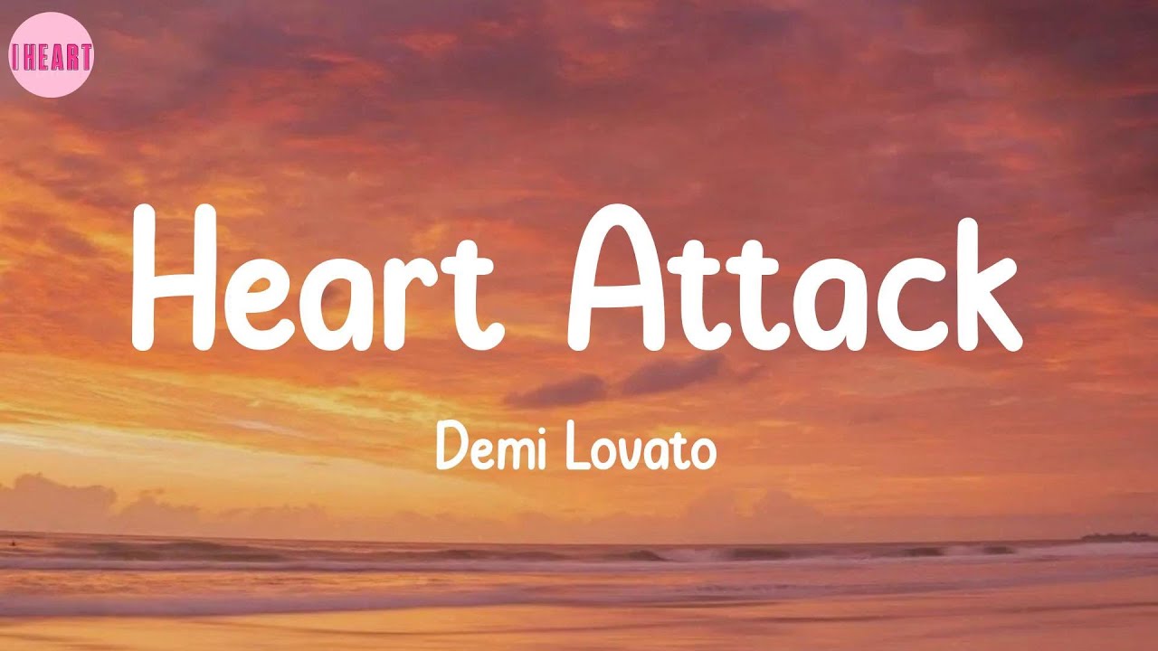 Heart Attack - Demi Lovato (Lyrics) - YouTube