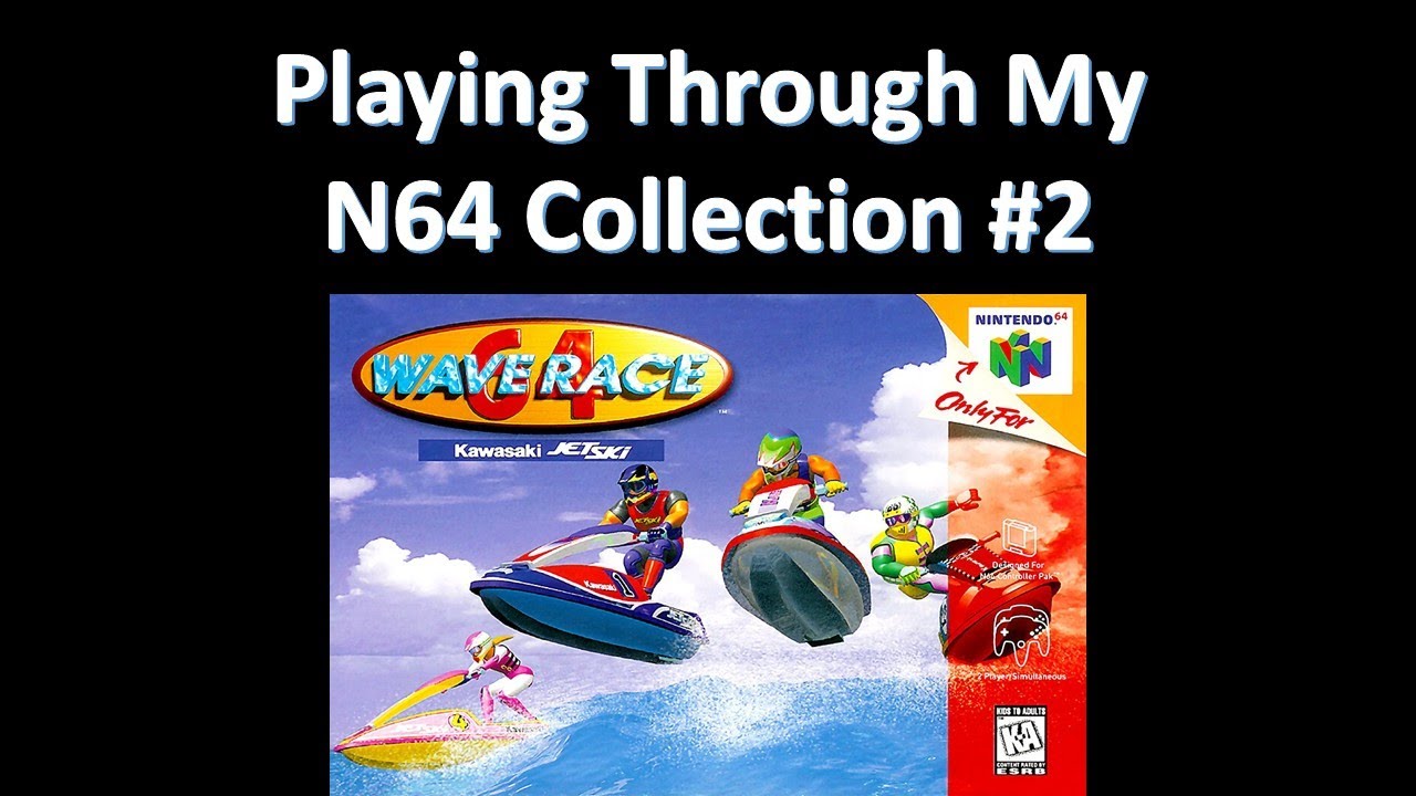 Playing Through My N64 Collection #2 - Wave Race 64 - YouTube