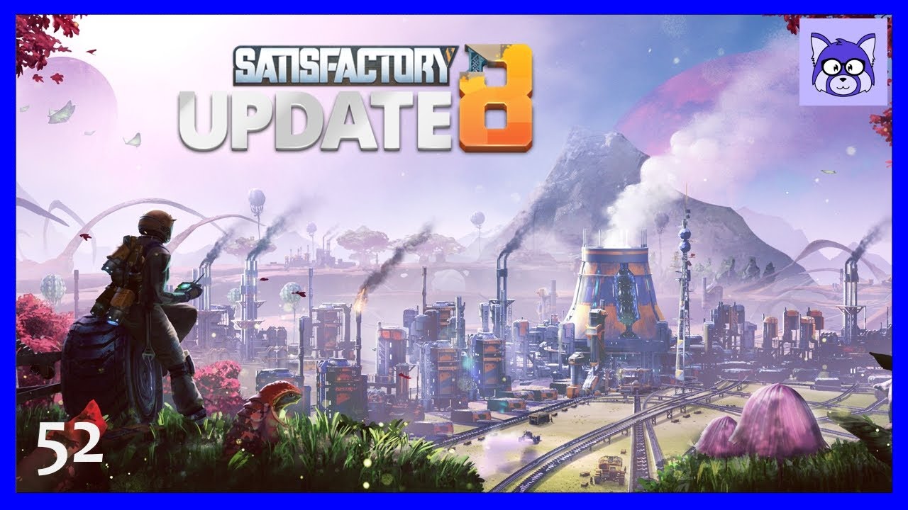Satisfactory Update 8 - FICS*MAS is nearly over! Working on Tier 8 - Ep52 (Stream 21) - YouTube